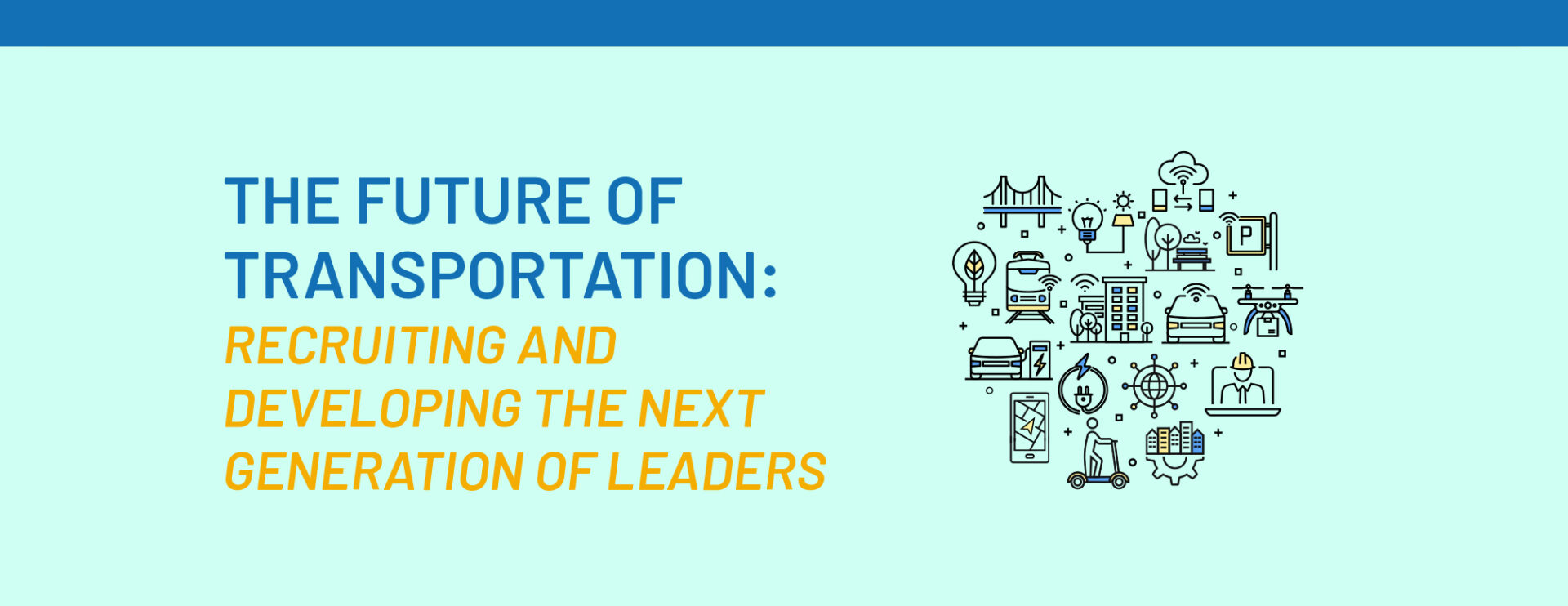 The Future of Transportation: Recruiting and Developing the Next ...